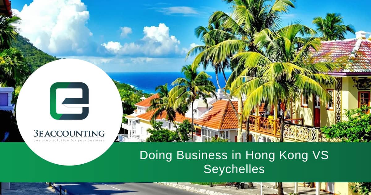 Doing Business in Hong Kong VS Seychelles | Why Choose Hong Kong?