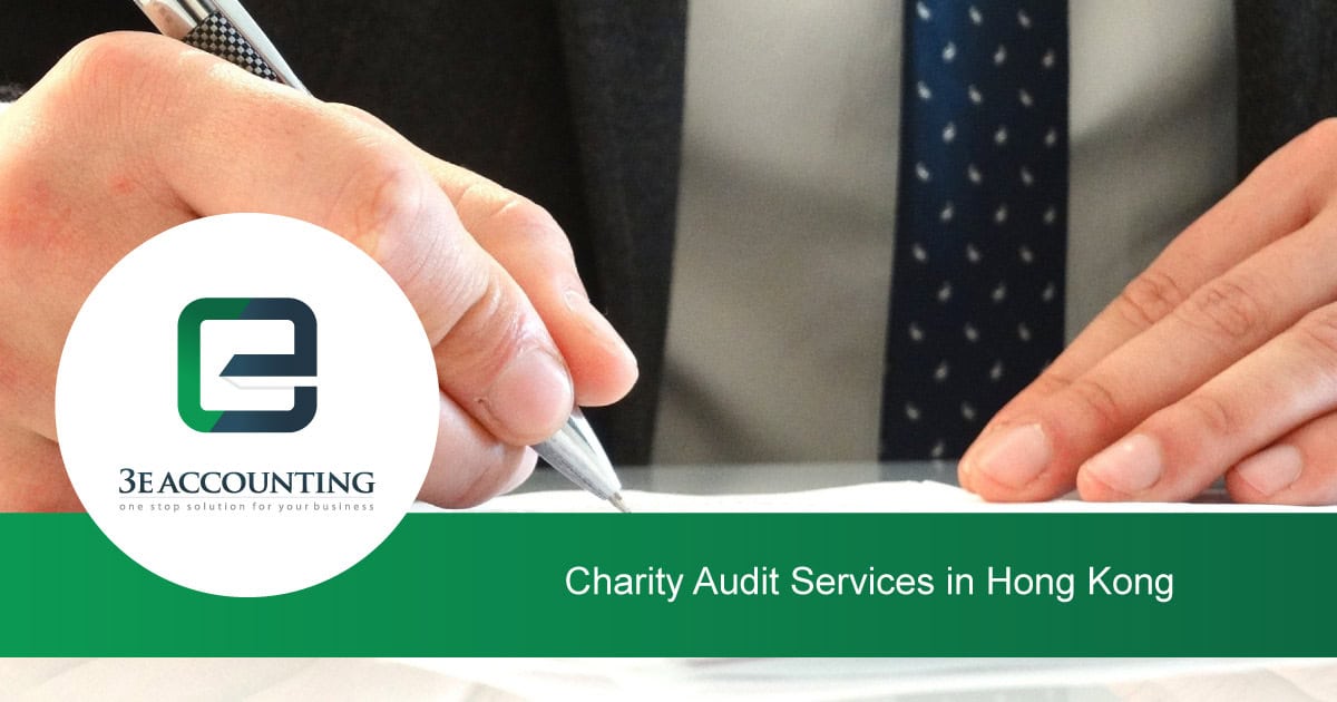 3E Accounting Provide Charity Audit Services in Hong Kong