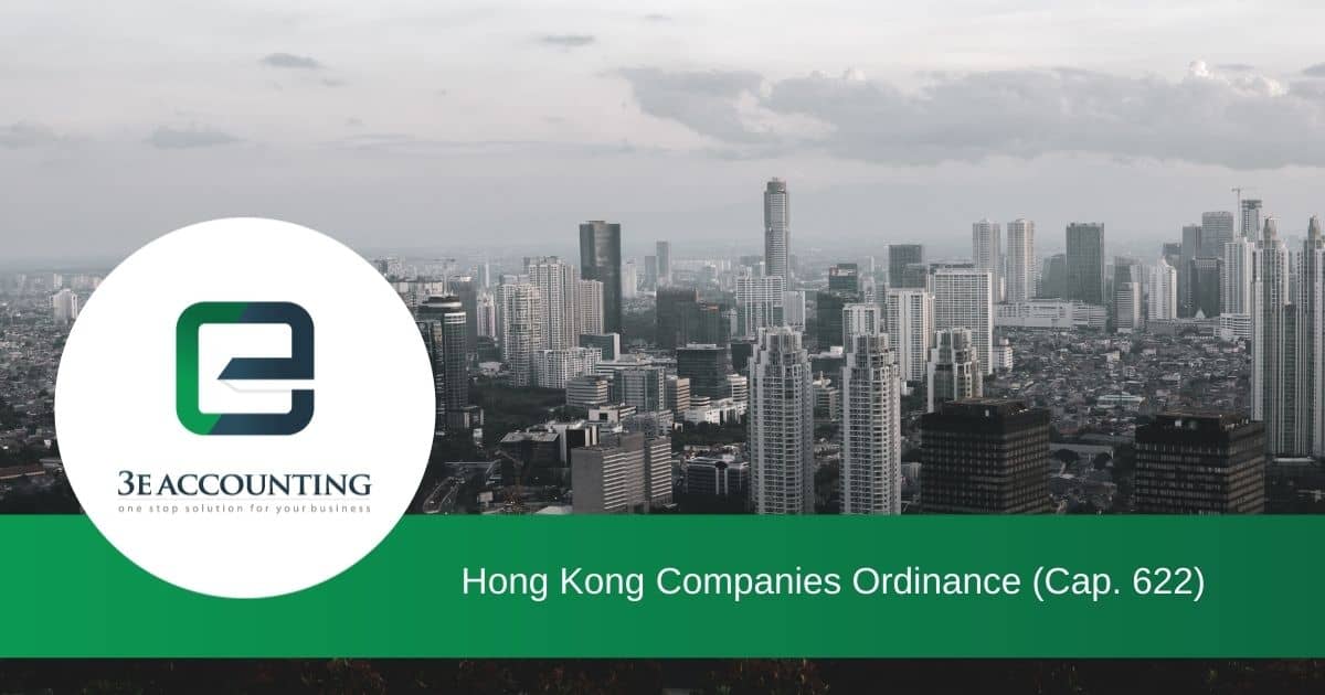 Hong Kong Companies Ordinance (Cap. 622) - the Overview Hong Kong Companies Ordinance (Cap. 622) - the Overview