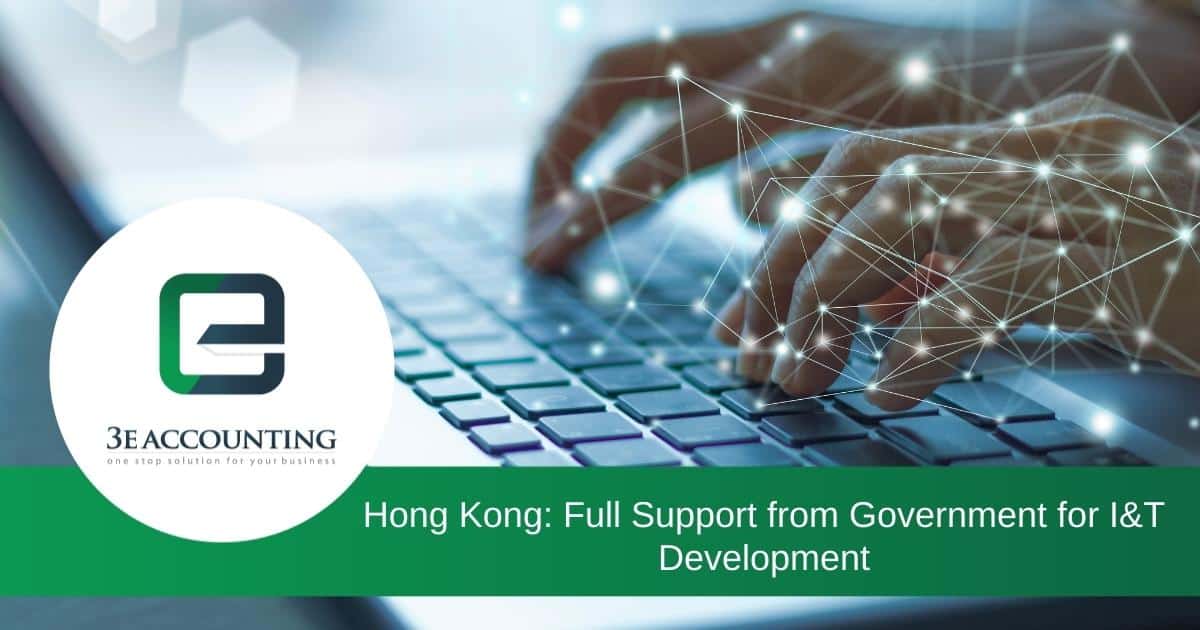Hong Kong’s I&T Development Gets Maximum Support From the Government