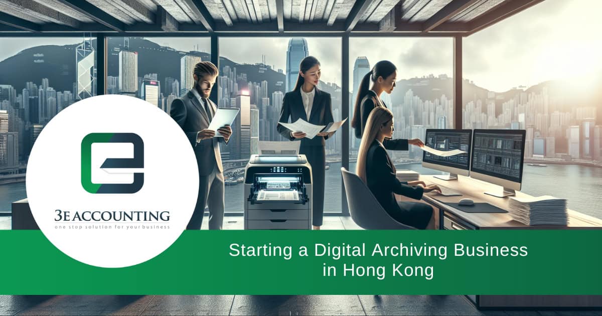 Starting a Digital Archiving Business in Hong Kong: 4 Essential Steps ...