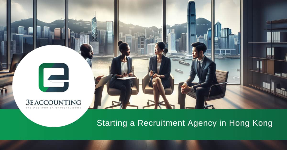 Starting a Recruitment Agency in Hong Kong: 4 Essential Steps for Success