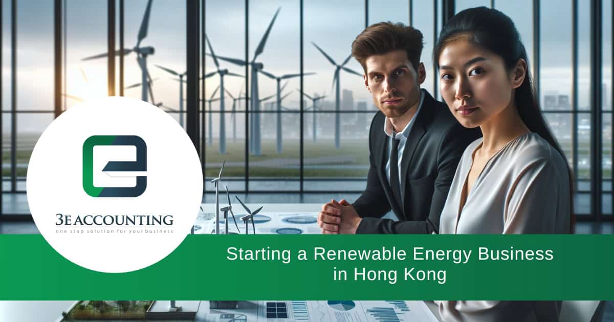 Start a Renewable Energy Business in Hong Kong: 4 Easy Steps to Success