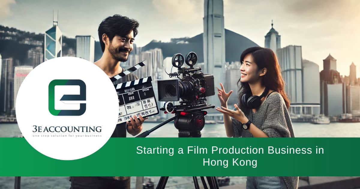 Starting a Film Production Business in Hong Kong: 4 Essential Steps for ...