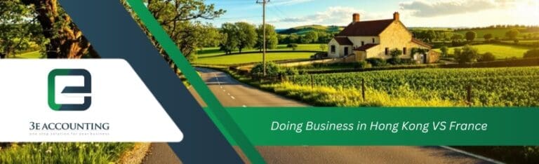 Doing Business in Hong Kong VS France | Why Choose Hong Kong?