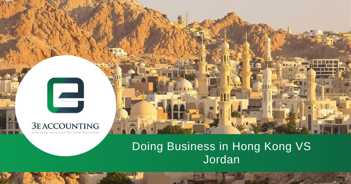 Doing Business in Hong Kong VS Jordan | Why Choose Hong Kong?
