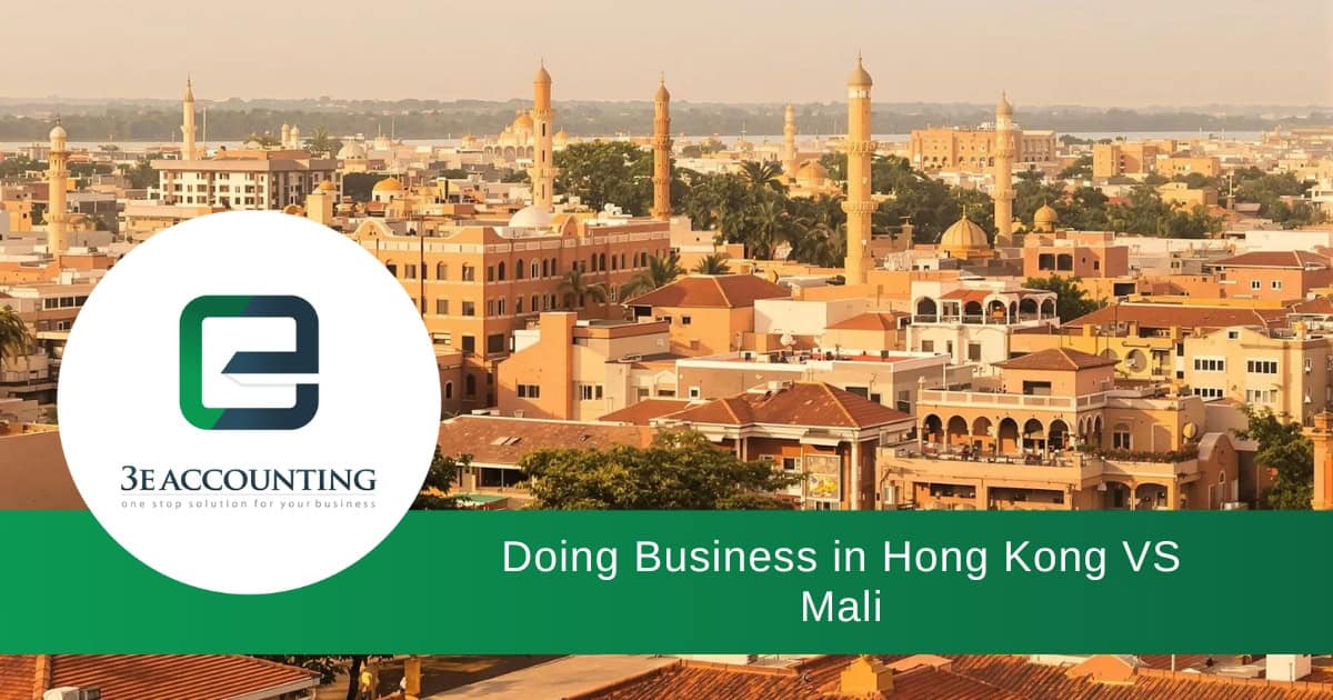 Doing Business in Hong Kong VS Mali | Why Choose Hong Kong?